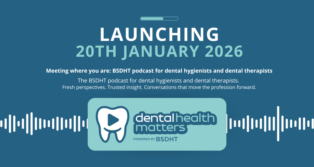 BSDHT launching Dental Health Matters podcast this January - Smile Oral ...